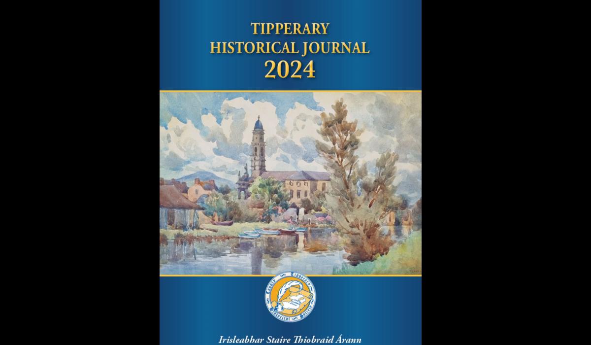 REVIEW: 'The Tipperary Historical Journal is a cherished success story ...